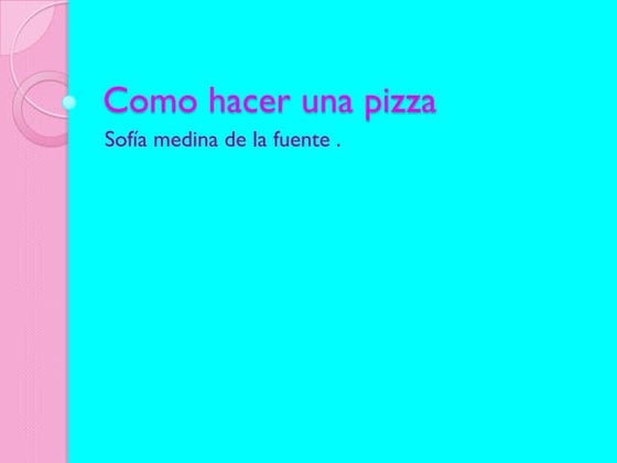 Procedimiento De La Pizza | PPT