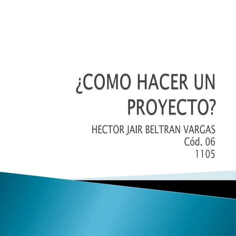 Pasos para hacer un proyecto