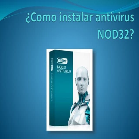 Como instalar antivirus nod32 | PPTX