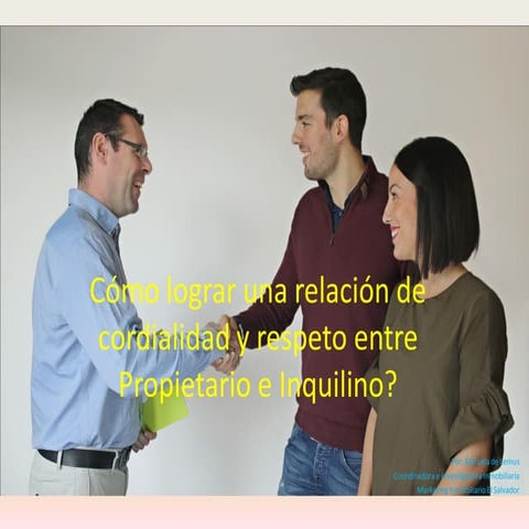 Como lograr una relacion de cordialidad y respeto entre propietario e ...