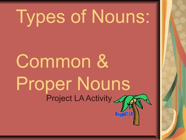 Common and Proper Noun Grade 3 Powerpoint | PPT