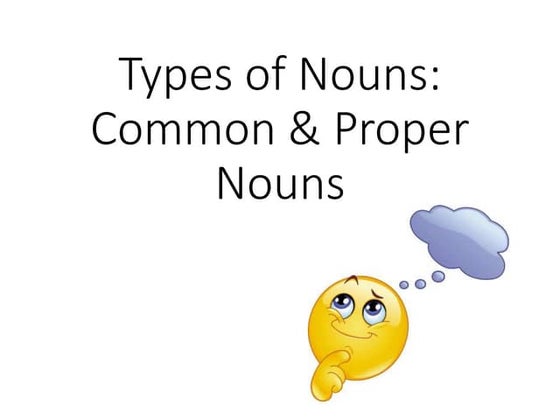 Proper Nouns and Common Nouns | PPTX