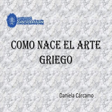 Como nace el arte griego | PPT