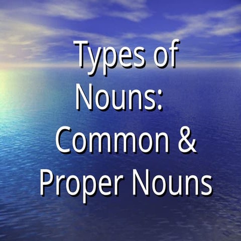 Common and Proper Noun Grade 3 Powerpoint | PPT
