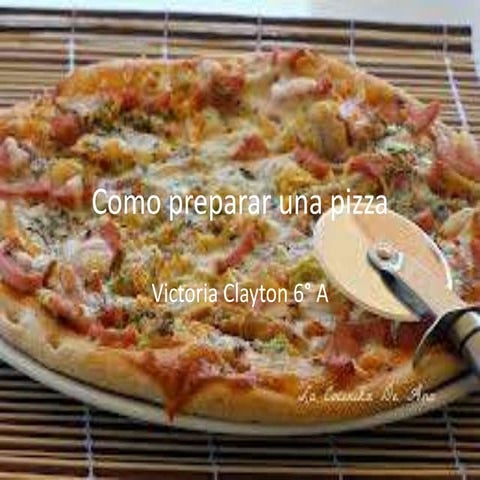 Como preparar una pizza | PPTX