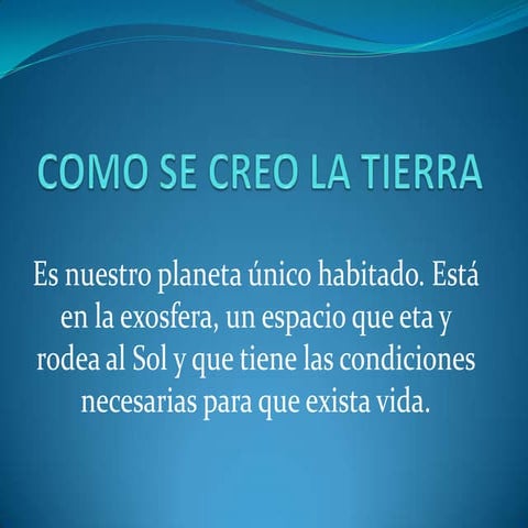 Como se creo la tierra | PPTX