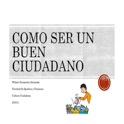 Como ser un buen ciudadano | PPTX