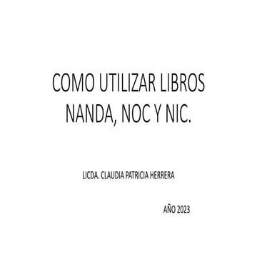 COMO UTILIZAR NANDA, NOC Y NIC. 2023.pdf