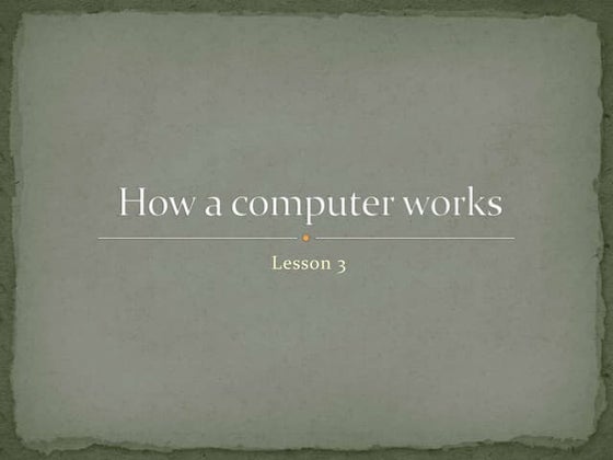 How A Computer Works | PPT