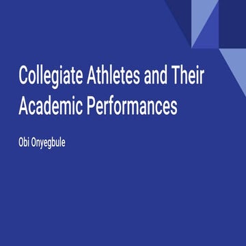 Collegiate Athletes and their Academic Performances | PPTX