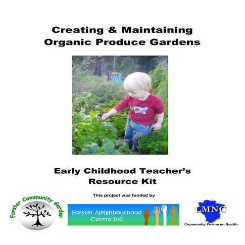 Creating and Maintaining Organic Produce Gardens: Early Childhood ...