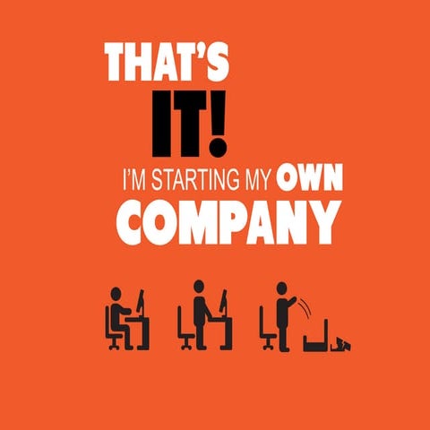 Thats IT I'm starting my own company | PDF