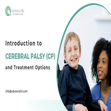 Introduction to Cerebral Palsy (CP) and Treatment Options | PDF