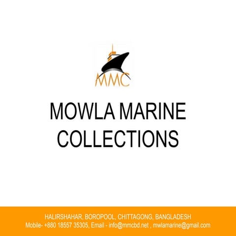 MOWLA MARINE COLLECTIONS -MMC | PPTX