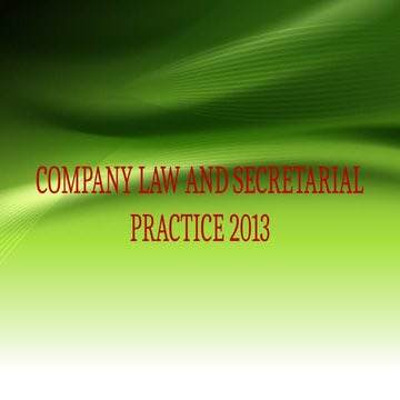 COMPANY LAW and secretarial practice 2013 ppt.pptx
