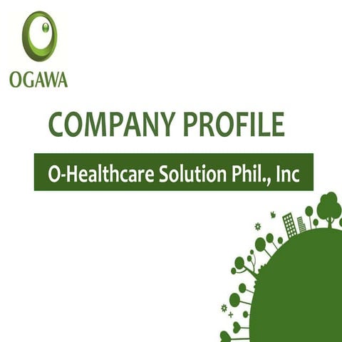 Company profile o-healthcare solution philippines inc. | PPTX