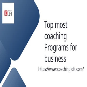 Top most coaching program for business in coaching loft | PPT