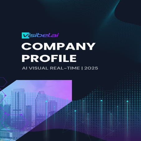 visibel.ai Company Profile – Real-Time AI Solution for CCTV | PDF