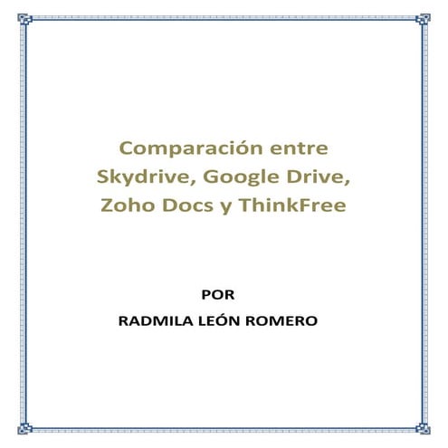 Comparación entre skydrive, google drive, zoho docs y think free | PDF