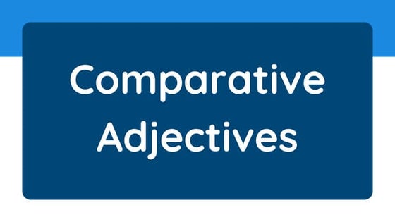 Comparative Adjectives Power Point Lesson | PPT