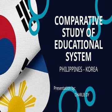 Comparative-Analysis-of-Education-Systems-Philippines-vs-South-Korea.pptx