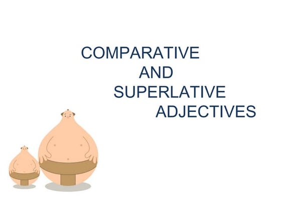 Compartive and superlative | PPT