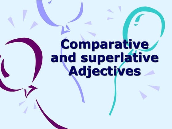 G5-W22-Grammar(Comparative and Superlative adjectives).pptx