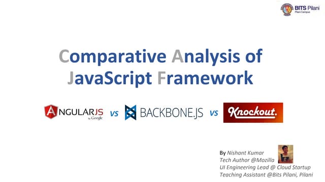 Comparative analysis of java script framework | PPT Comparative analysis of java script framework | PPT