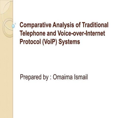 Comparative analysis of traditional telephone and voice over-internet ...