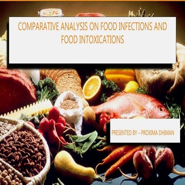 Comparative analysis on food infections and food intoxications | PPTX