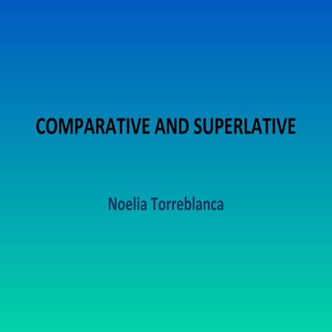 Comparative and superlative | PPT