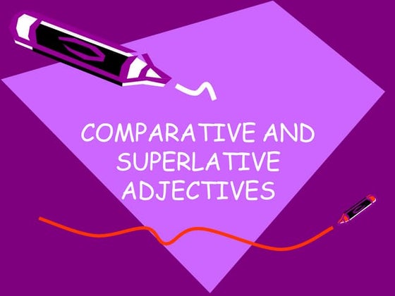 Comparative superlative | PPT