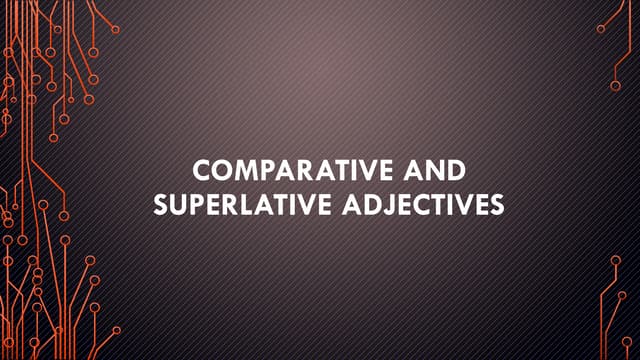 Adjectives; degrees of comparison for Grade 4.pptx