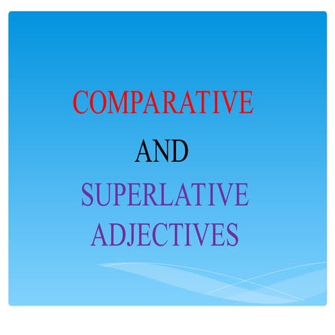 Comparative and Superlative adjectives_.ppt