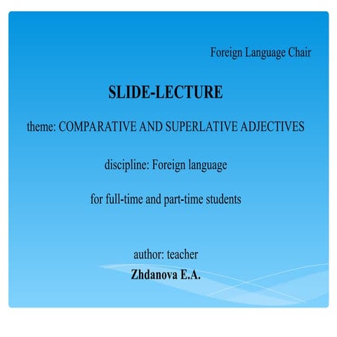 Comparative and Superlative adjectives_Все специальности (1).ppt