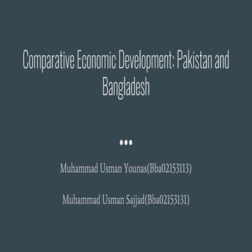 Comparative economic development Pakistan and Bangladesh | PPTX
