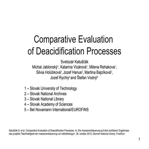 Comparative evaluation of deacidification processes | PPT