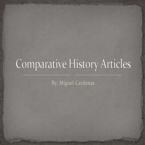 Comparative history articles by miguel cardenas | PPT