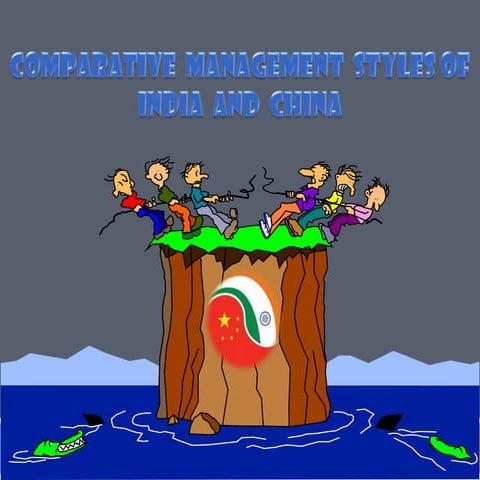 Comparative management styles of india and china mas trinity | PPT