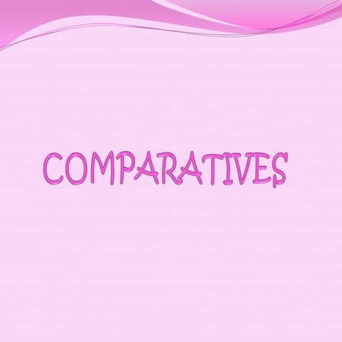 Comparatives | PPTX