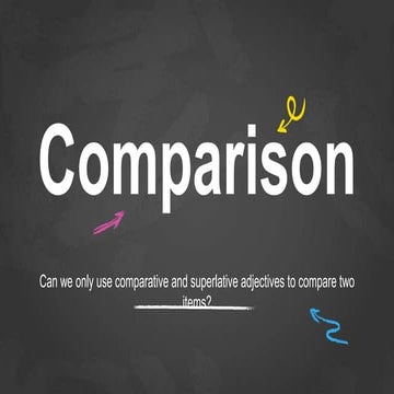 Comparatives_alternatives.pptx