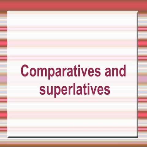 Comparatives And Superlatives | ODP