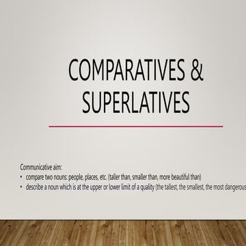 Presentación comparativos y superlativos | PPTX