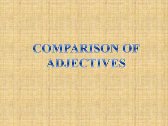 Comparison of adjectives | PPTX