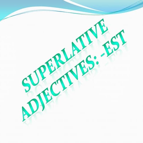 Superlatives Adjectives | PPT