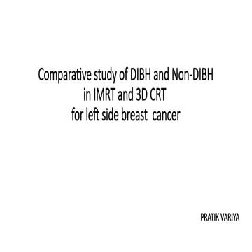 Comparative study of DIBH and Non DIBH in IMRT and 3DCRT for left side ...