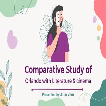 Comparative Study of Orlando with Literature & cinema.pptx