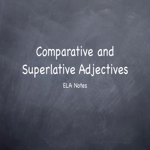 Comparative Superlative Adjectives | PPT