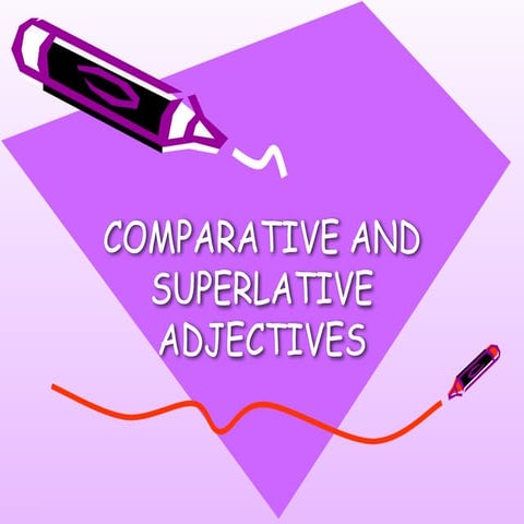 comparative and superlative adjectives adverbs | PPT