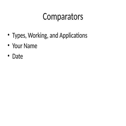 Comparators_Presentation.pptx application | PPTX